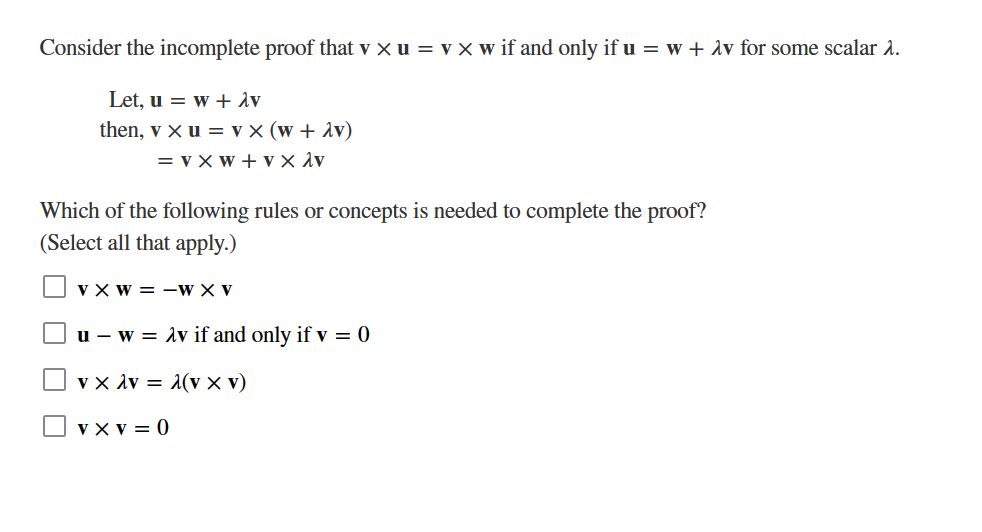 Solved Consider the incomplete proof that v×u=v×w if and | Chegg.com