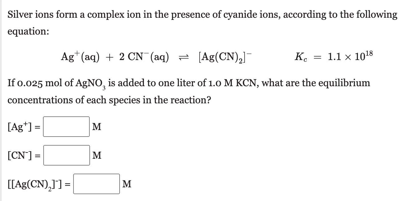 Solved Silver ions form a complex ion in the presence of | Chegg.com