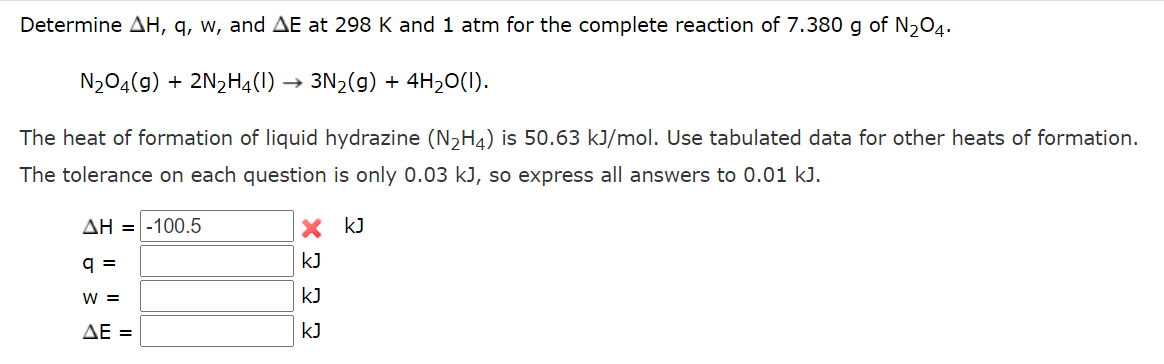 Solved Determine H, q, w, and E at 298 K and 1 atm for the | Chegg.com