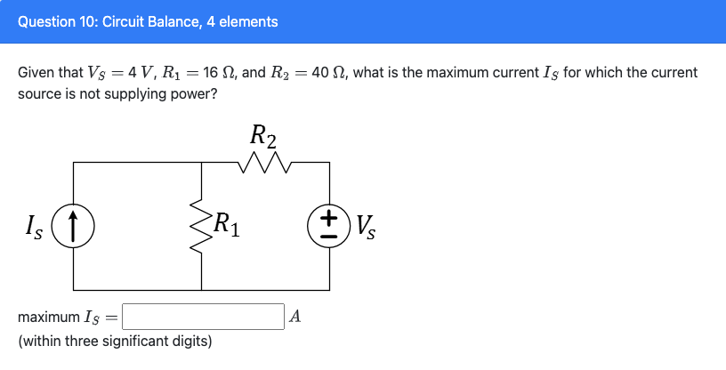 Solved Given that VS=4V,R1=16Ω, and R2=40Ω, what is the | Chegg.com