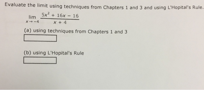 Solved Evaluate the limit using techniques from Chapters 1 | Chegg.com