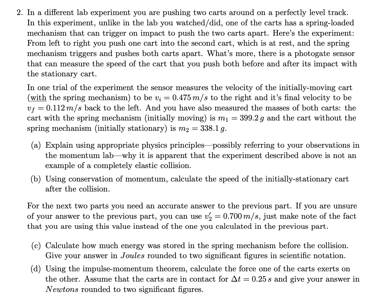 Solved 2. In a different lab experiment you are pushing two | Chegg.com