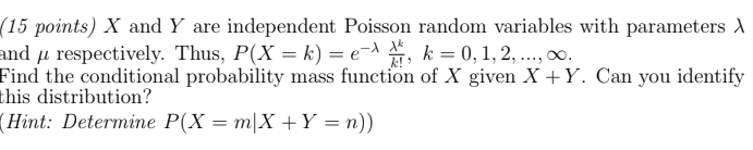 Solved (15 points) X and Y are independent Poisson random | Chegg.com