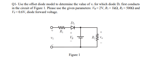 Solved Q1- Use the offset diode model to determine the value | Chegg.com