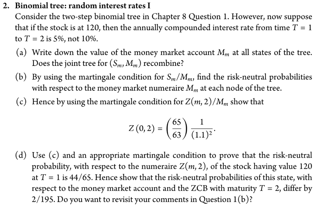 Solved Binomial tree: random interest rates I Consider the | Chegg.com