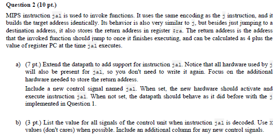 Solved Question 2 (10 pt.) MIPS instruction jal is used to | Chegg.com