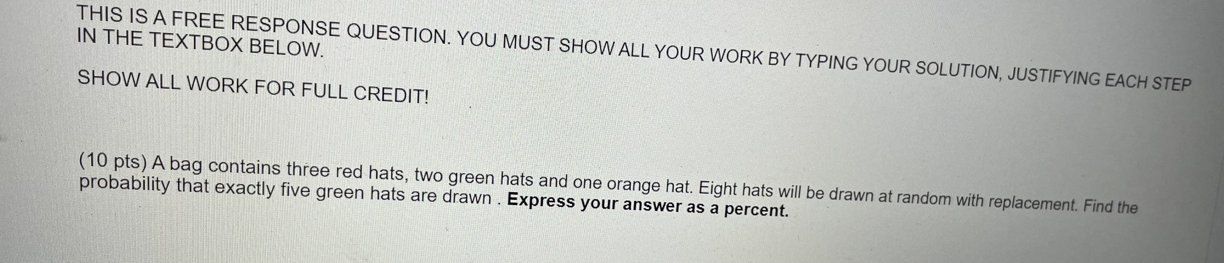 Solved THIS IS A FREE RESPONSE QUESTION. YOU MUST SHOW ALL | Chegg.com