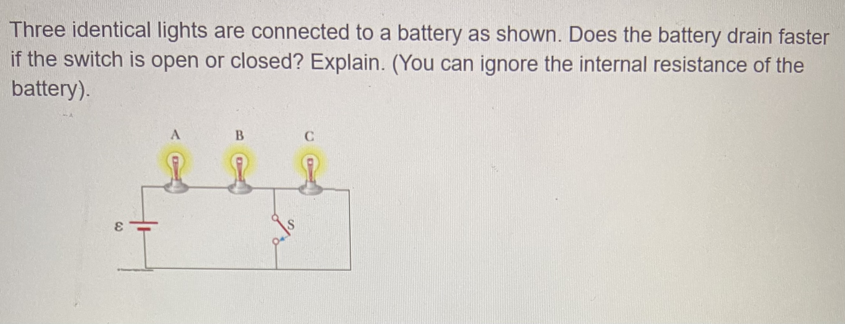 Solved Three identical lights are connected to a battery as | Chegg.com