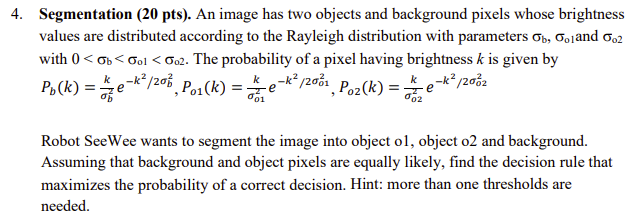 Segmentation ( 20pts). An image has two objects and | Chegg.com
