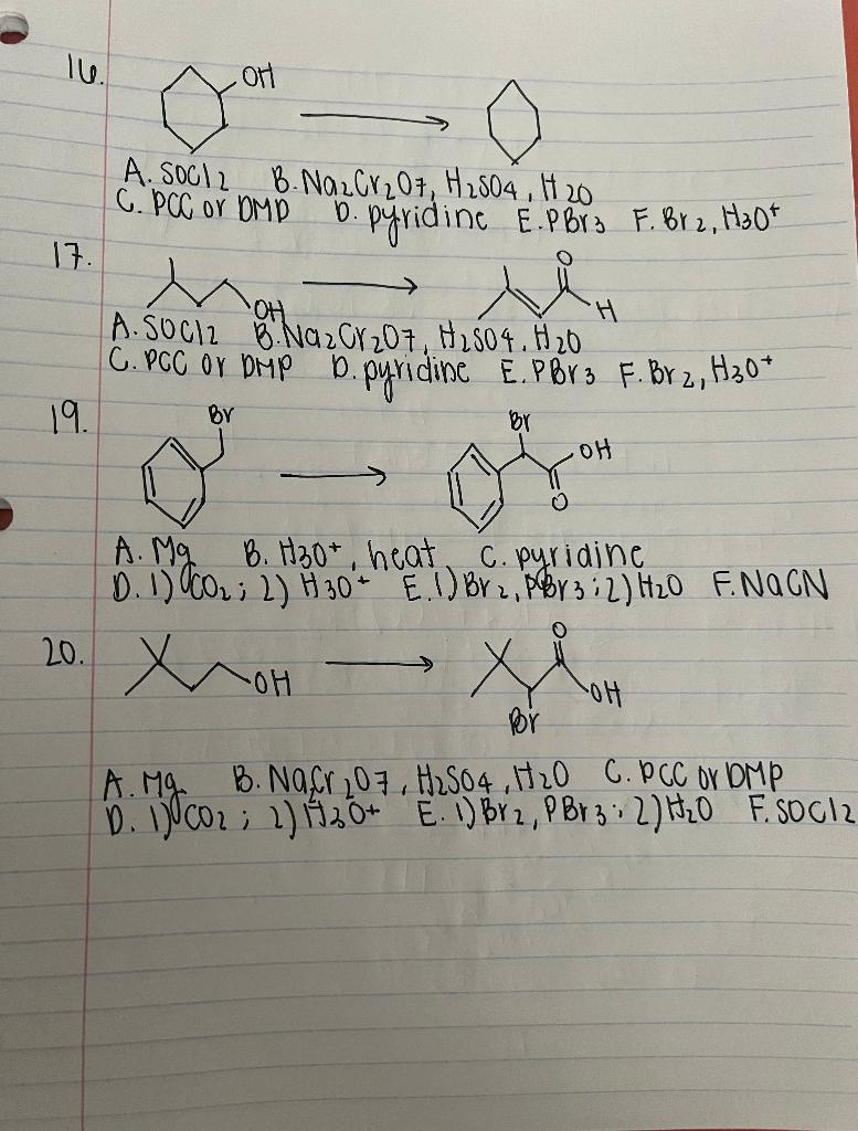 Solved A. SOCl B. Na2Cr2O2,H2SO4,H2O C.PCC or DMD D. | Chegg.com