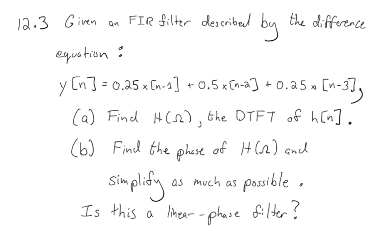 Solved Q.3 Given an FIR filter described by the difference | Chegg.com