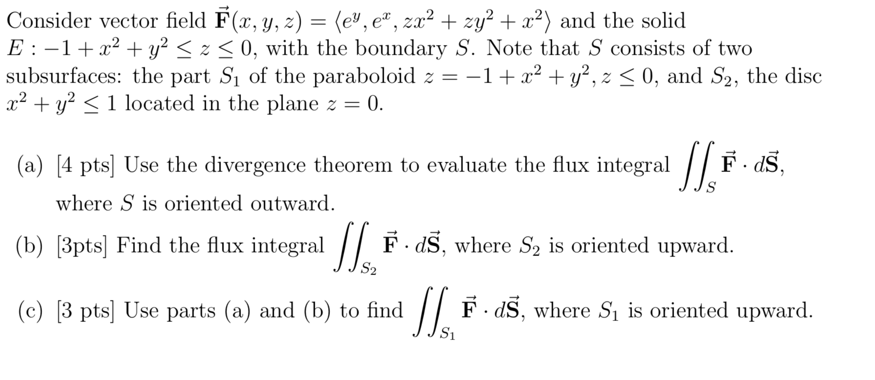 Solved Consider vector field F(x, y, z) = (09,e", zx2 + zy² | Chegg.com