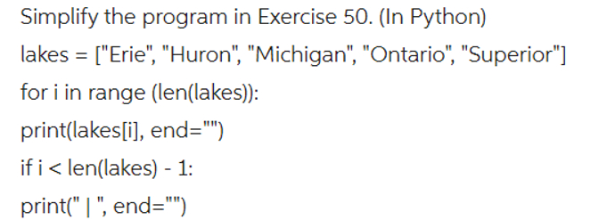 Solved Simplify the program in Exercise 50. (In Python)lakes | Chegg.com