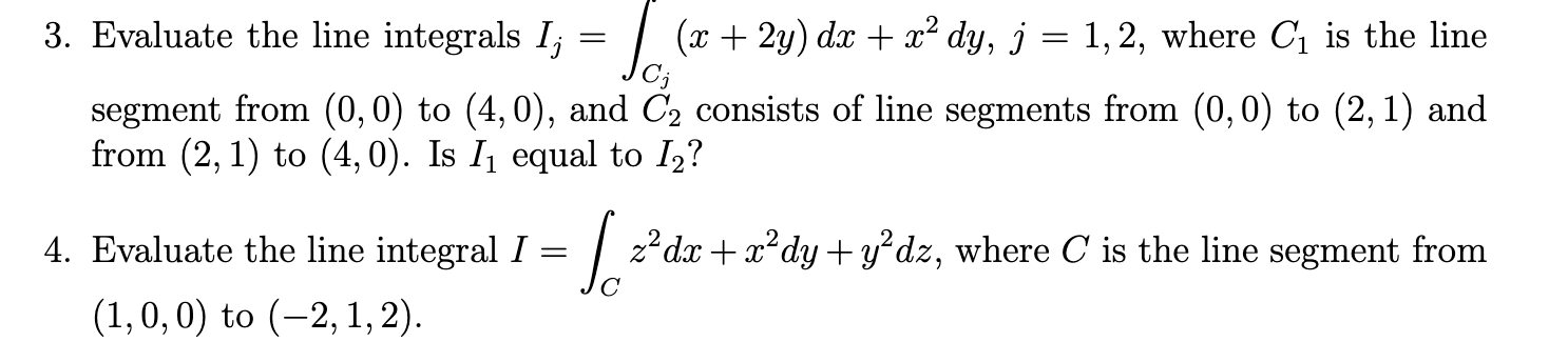 Solved 3. Evaluate the line integrals | Chegg.com