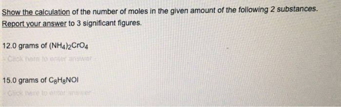 Solved Show the calculation of the number of moles in the | Chegg.com