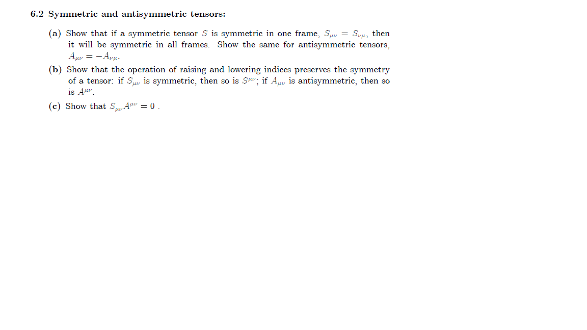 Solved 6.2 Symmetric and antisymmetric tensors: (a) Show | Chegg.com