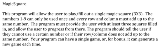 Solved MagicSquare This program will allow the user to | Chegg.com
