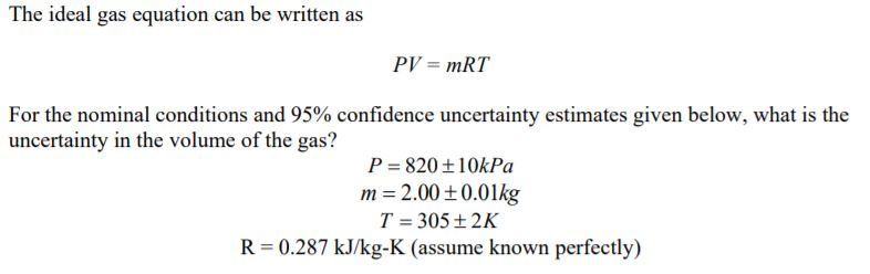 Solved The ideal gas equation can be written as PV = mRT For | Chegg.com