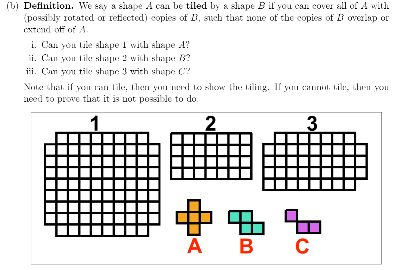 Solved (b) Definition. We say a shape A can be tiled by a | Chegg.com
