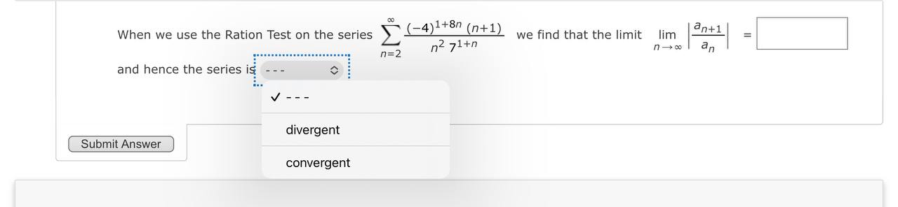 When we use the Ration Test on the series | Chegg.com