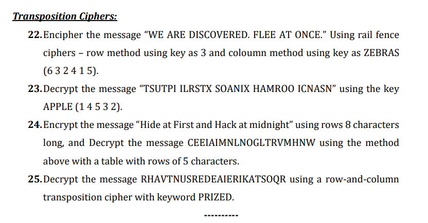 Solved 22. Encipher the message "WE ARE DISCOVERED. FLEE AT | Chegg.com