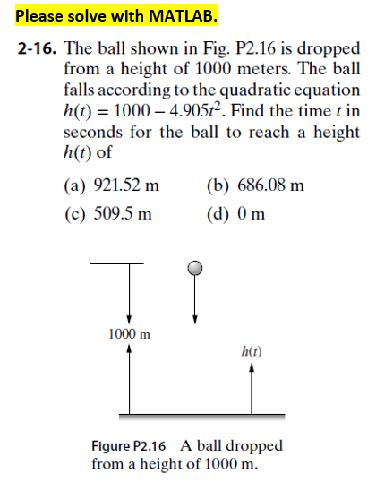 Solved -16. The ball shown in Fig. P2.16 is dropped from a | Chegg.com