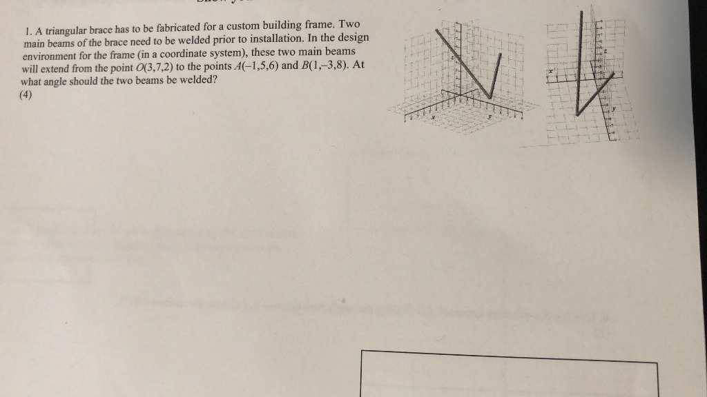 Solved 1. A triangular brace has to be fabricated for a | Chegg.com