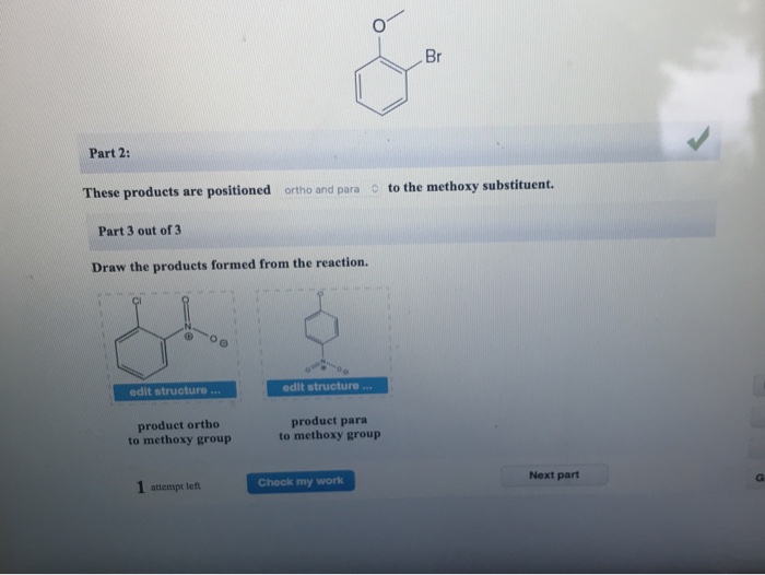 Solved Br Part 2: These produets are positioned ortho and | Chegg.com
