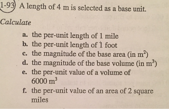 Solved 1-93 A length of 4 m is selected as a base unit. | Chegg.com