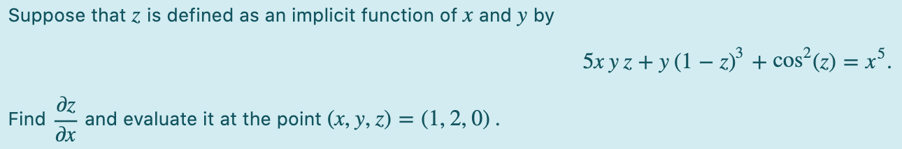 Solved Suppose that z is defined as an implicit function of | Chegg.com