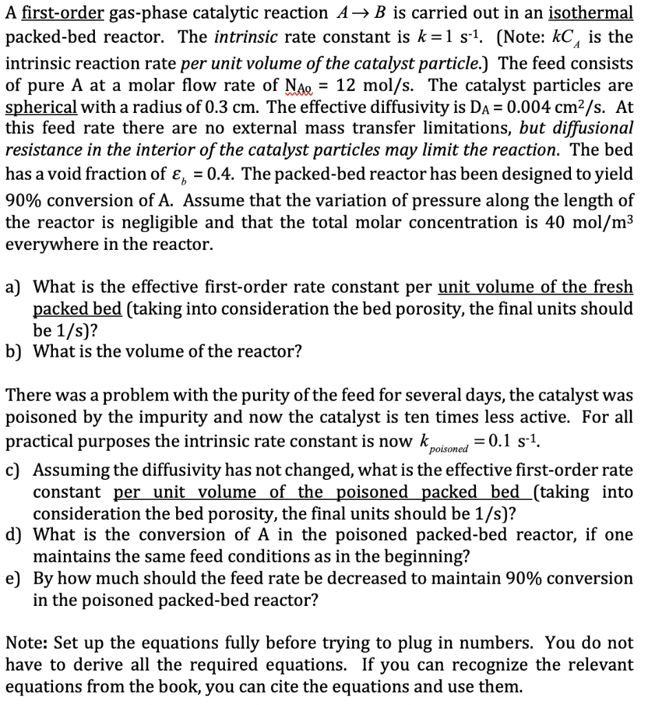 A first-order gas-phase catalytic reaction AB is | Chegg.com