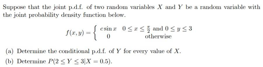 Solved Suppose that the joint p.d.f. of two random variables | Chegg.com
