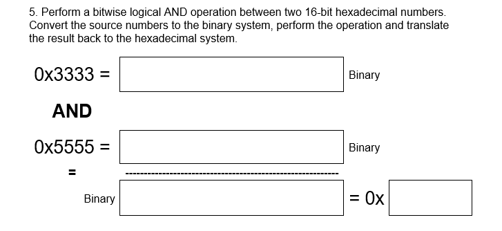 Solved 5. Perform a bitwise logical AND operation between | Chegg.com