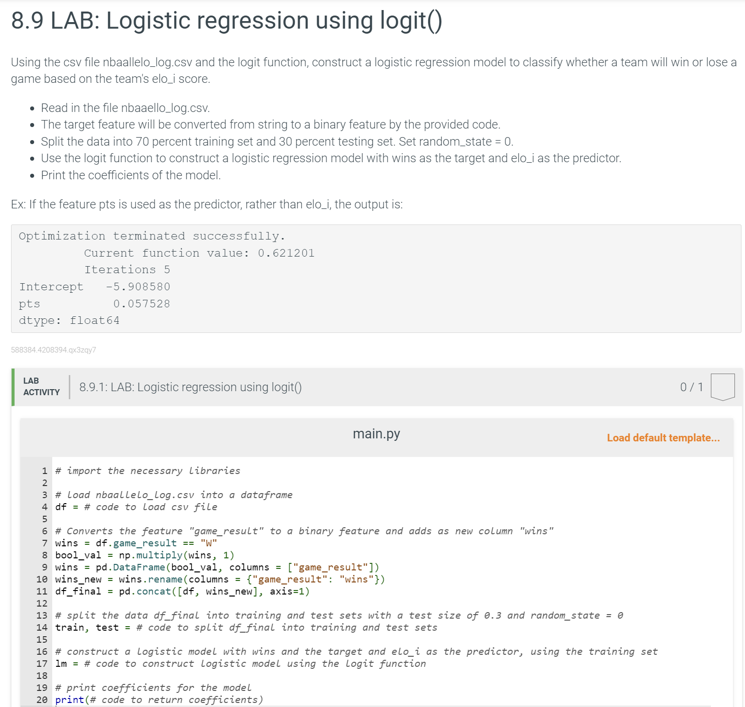 Solved 8.9 ﻿LAB: Logistic regression using logit()Using the | Chegg.com