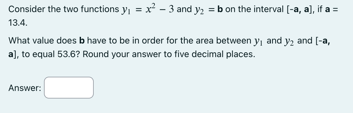 Solved Consider the two functions y1=x2−3 and y2=b on the | Chegg.com