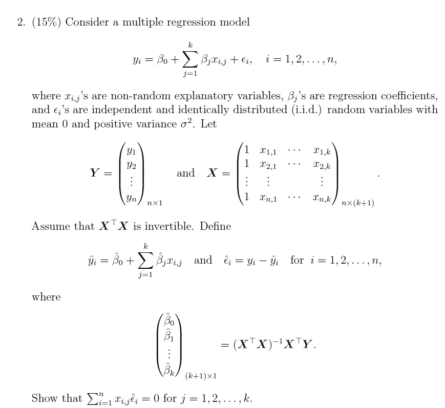 Solved 2. (15%) Consider a multiple regression model k Yi = | Chegg.com