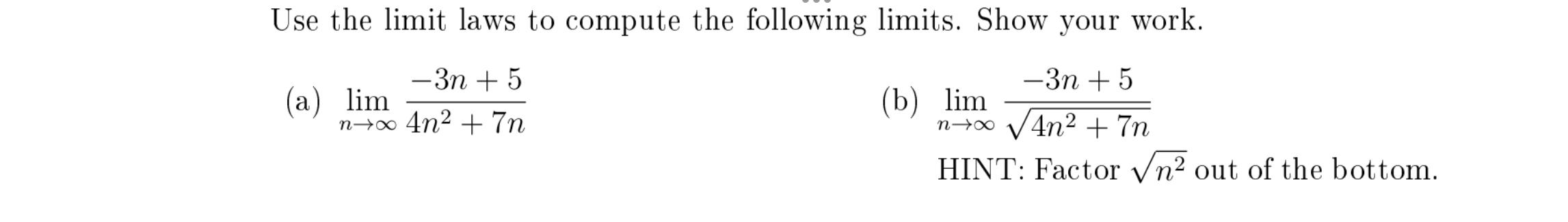 Solved Use the limit laws to compute the following limits. | Chegg.com