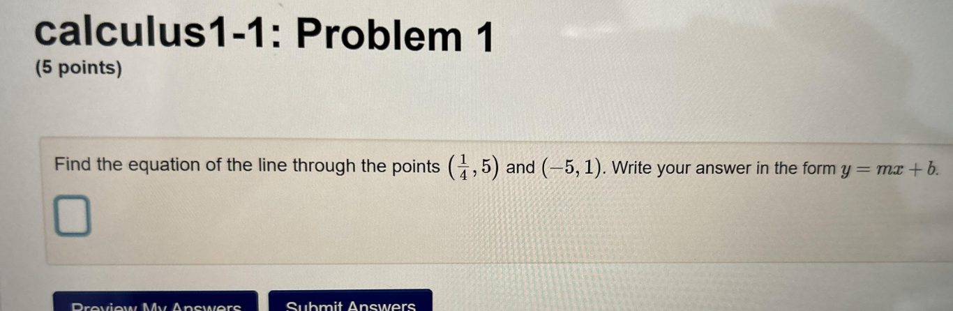 Solved calculus1-1: Problem 1 (5 points) Find the equation | Chegg.com