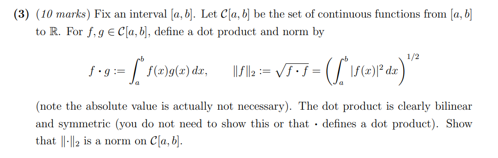 Solved 3) (10 marks) Fix an interval [a,b]. Let C[a,b] be | Chegg.com