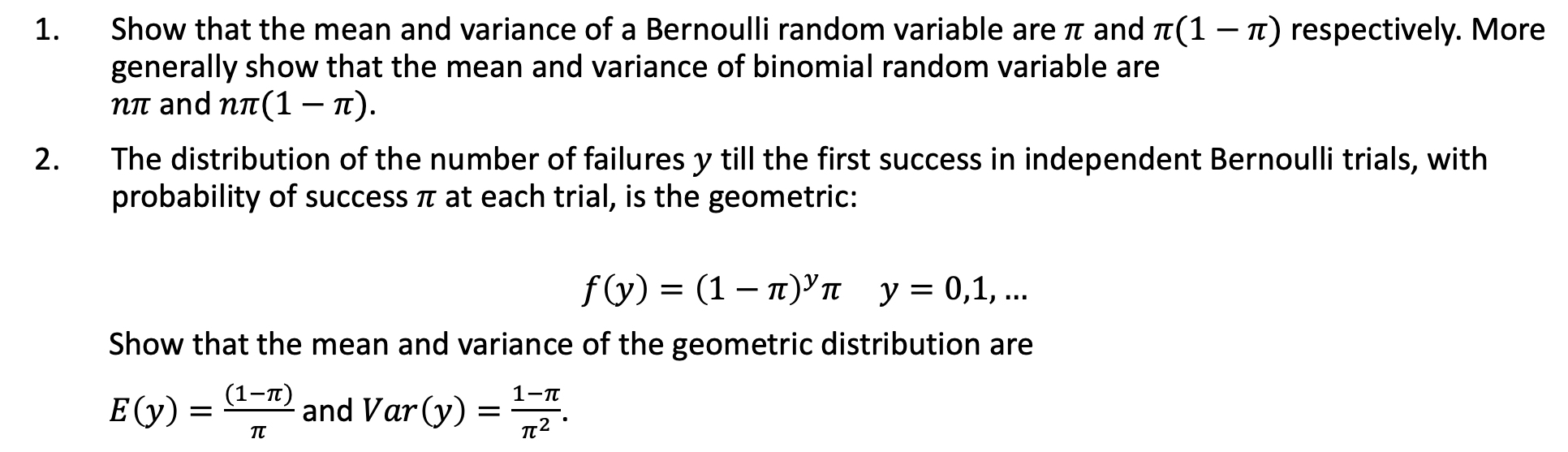 Solved 1. Show that the mean and variance of a Bernoulli | Chegg.com