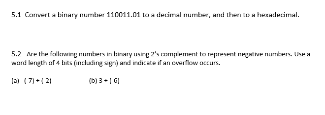 Solved 5.1 Convert a binary number 110011.01 to a decimal | Chegg.com