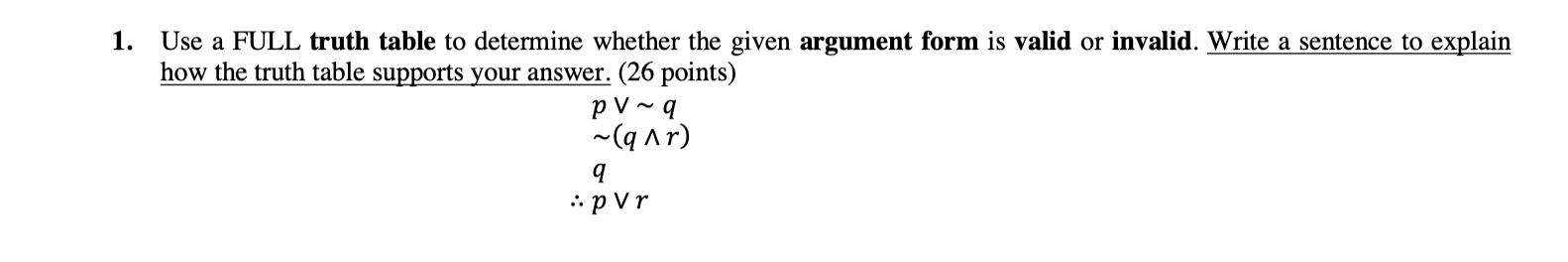 Solved Use a FULL truth table to determine whether the given | Chegg.com