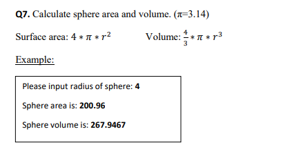 Solved Q7. Calculate sphere area and volume. (n=3.14) | Chegg.com