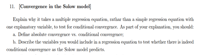 Solved 11. [Convergence in the Solow model] Explain why it | Chegg.com