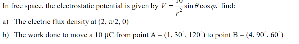 Solved In free space, the electrostatic potential is given | Chegg.com
