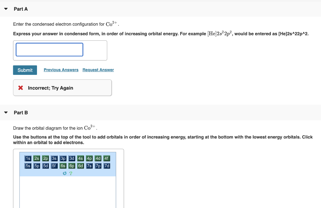 Solved Part A Enter the condensed electron configuration for | Chegg.com
