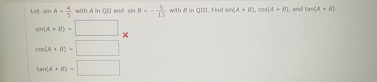 Solved Let sinA=54 with A in QII and sinB=−135 with B in | Chegg.com