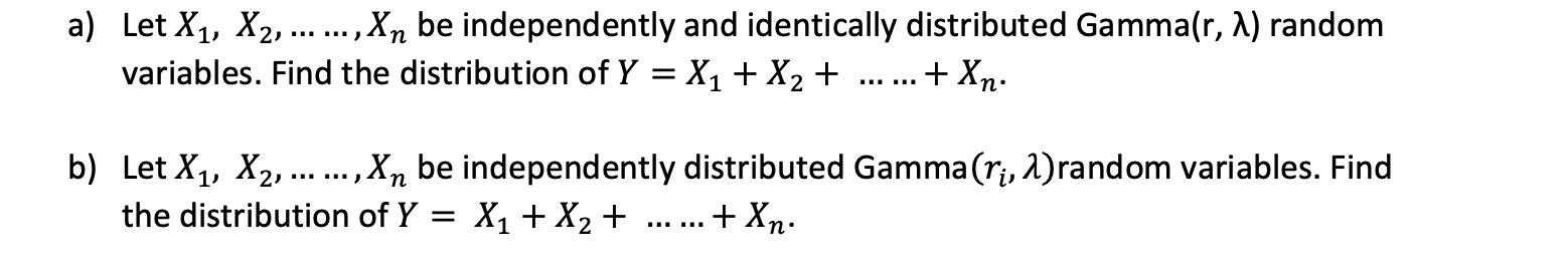 Solved a) Let X1,X2,……,Xn be independently and identically | Chegg.com
