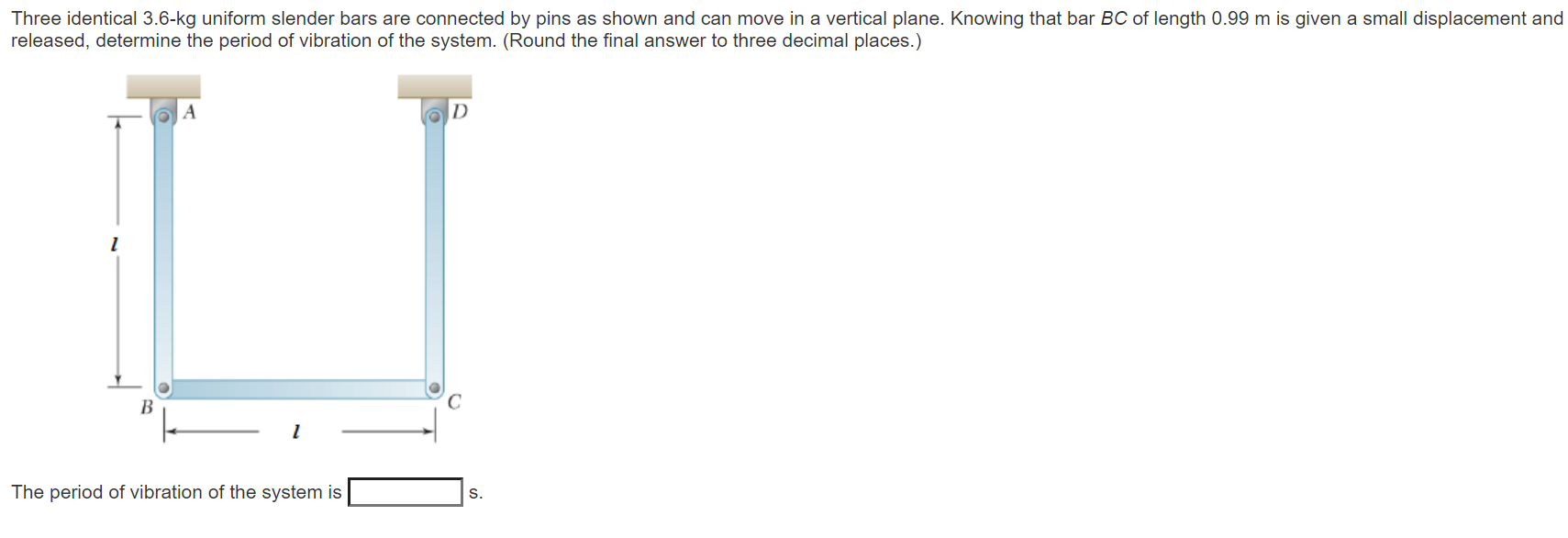 Solved Three identical 3.6-kg uniform slender bars are | Chegg.com