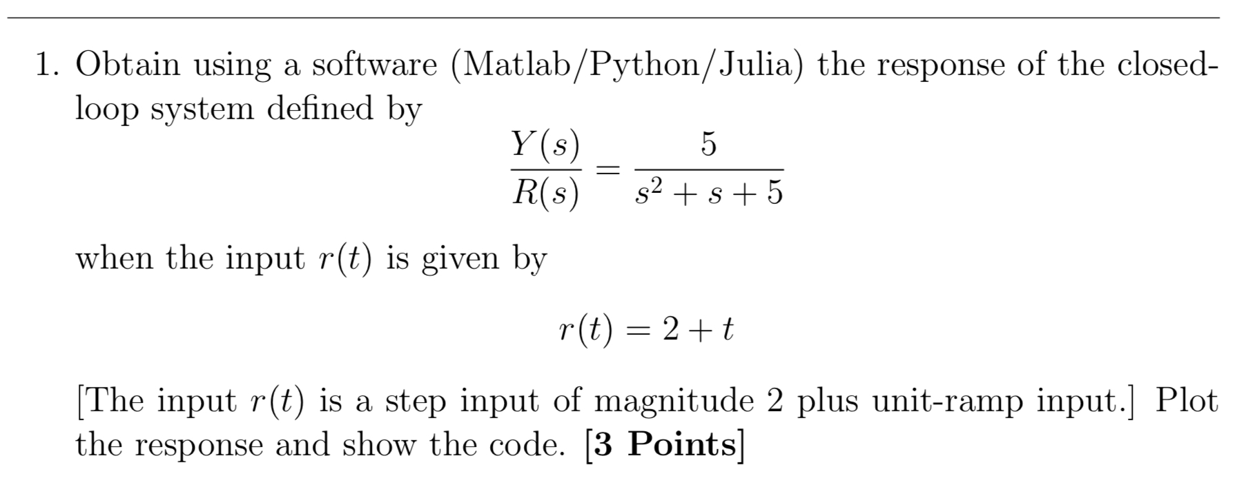 Solved 1. Obtain using a software (Matlab/Python/Julia) the | Chegg.com